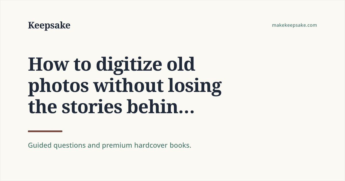 How to digitize old photos without losing the stories behind them